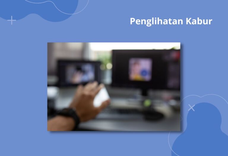Low Vision: Kenali 3+ Penyebabnya, Simak!